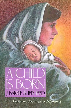 Child Is Born - Christian Expressions Bookstore & Gifts