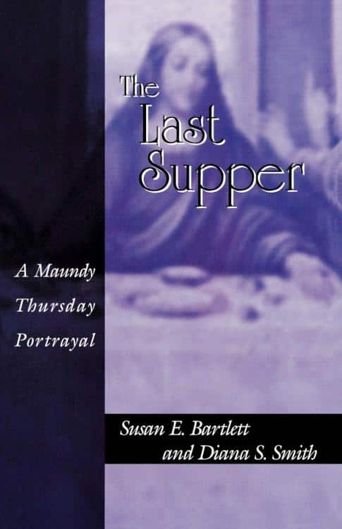 Last Supper : A Maundy Thursday Portrayal - Christian Expressions ...