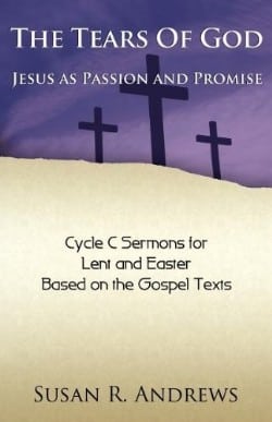 Tears Of God Jesus As Passion And Promise - Christian Expressions ...