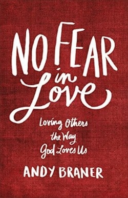 No Fear In Love – Christian Expressions Bookstore & Gifts