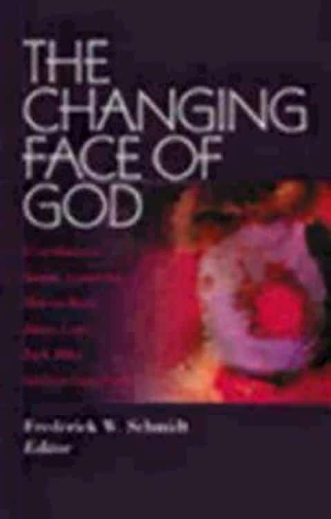 Changing Face Of God - Christian Expressions Bookstore