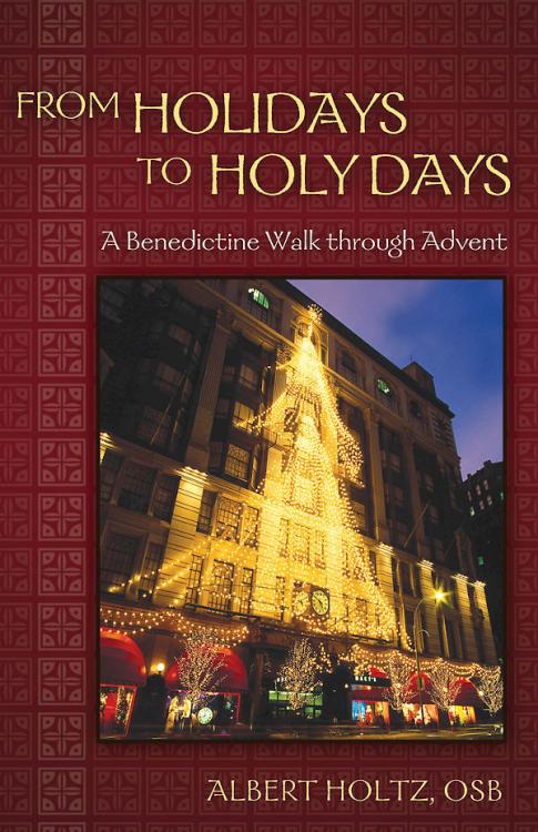 From Holidays To Holy Days - Christian Expressions Bookstore