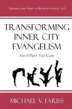 Transforming Inner City Evangelism - Christian Expressions Bookstore ...