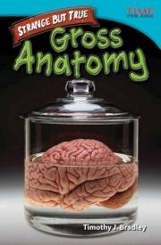 Strange But True Gross Anatomy - Christian Expressions Bookstore & Gifts