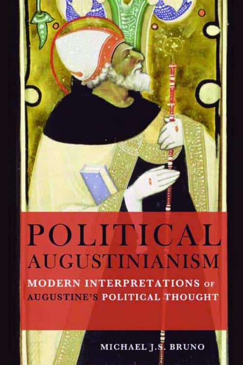 Political Augustiniansim : Modern Interpretations Of Augustines ...