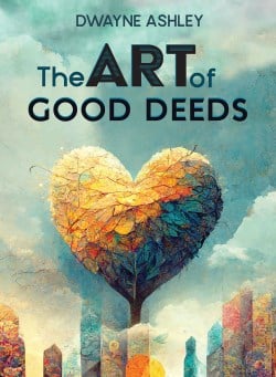 Art Of Good Deeds - Christian Expressions Bookstore & Gifts
