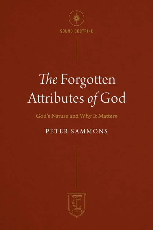 Forgotten Attributes Of God - Christian Expressions Bookstore & Gifts