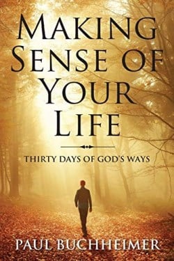 Making Sense Of Your Life - Christian Expressions Bookstore & Gifts